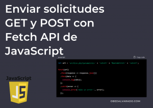 Enviar solicitudes GET y POST con Fetch API de JavaScript - Sistemas Web